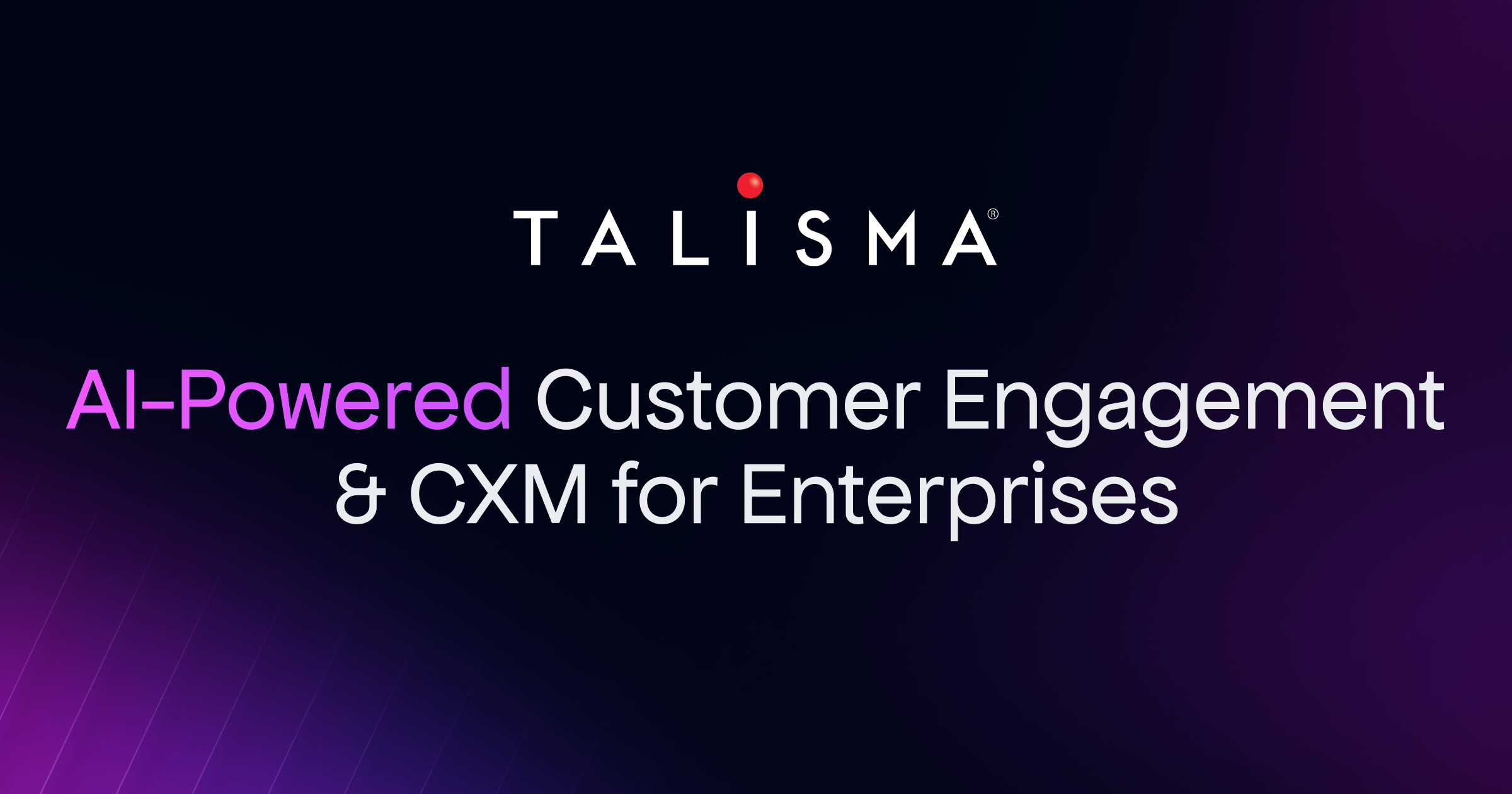 About Talisma | Enterprise AI CXM & CRM Platform